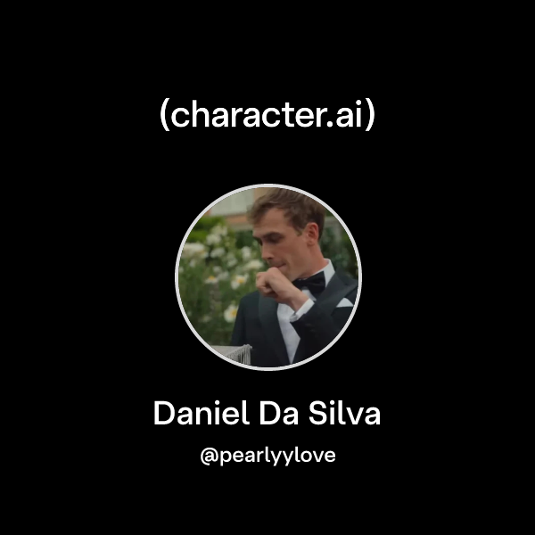 Chat with Daniel Da Silva | character.ai | AI Chat, Reimagined–Your ...