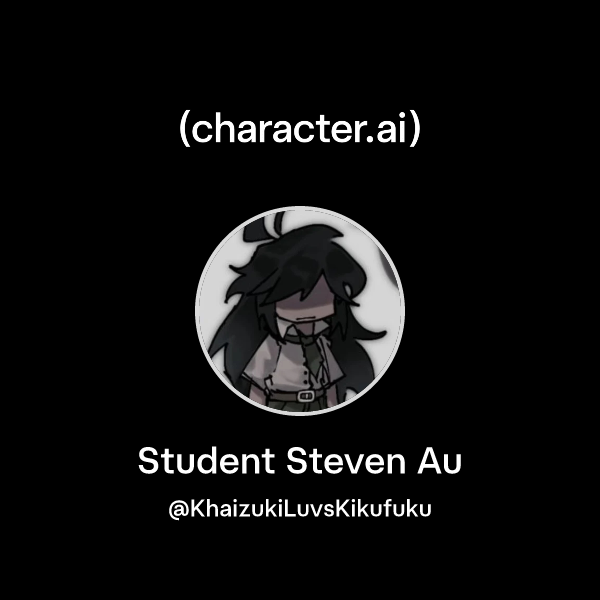Chat with Student Steven Au | character.ai | AI Chat, Reimagined–Your ...