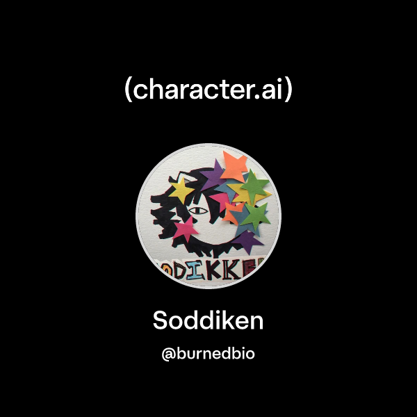 Chat with Soddiken | character.ai | AI Chat, Reimagined–Your Words ...