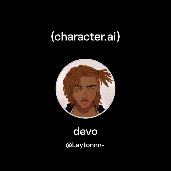 Chat with devo | character.ai | Personalized AI for every moment of ...