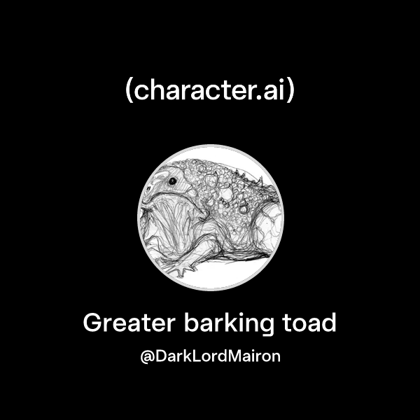 Chat with Greater barking toad | character.ai | Personalized AI for ...