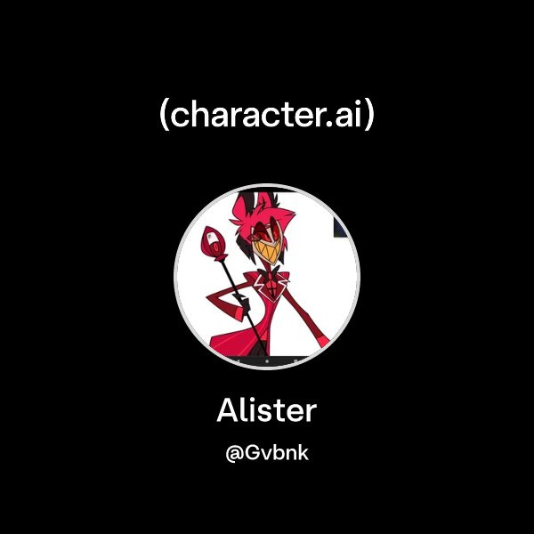 Chat with Alister | character.ai | Personalized AI for every moment of ...