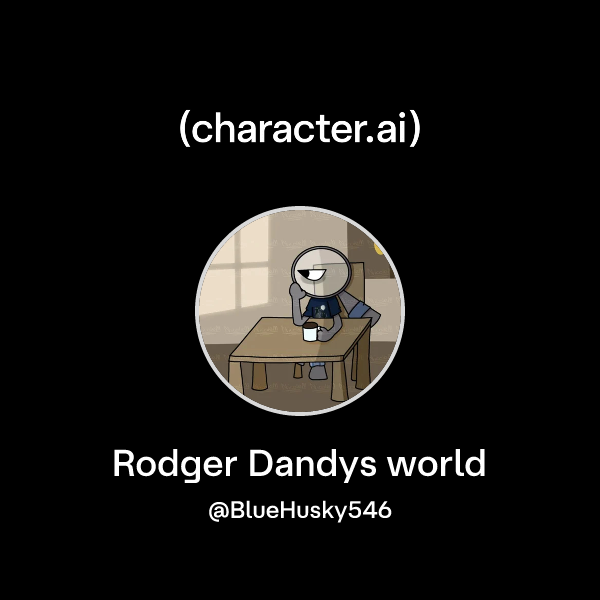 Chat with Rodger Dandys world | character.ai | Personalized AI for ...