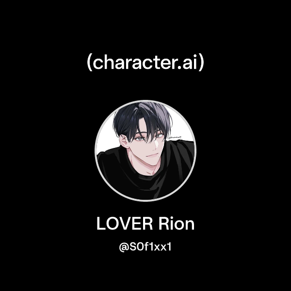 Chat with LOVER Rion | character.ai | Personalized AI for every moment of your day