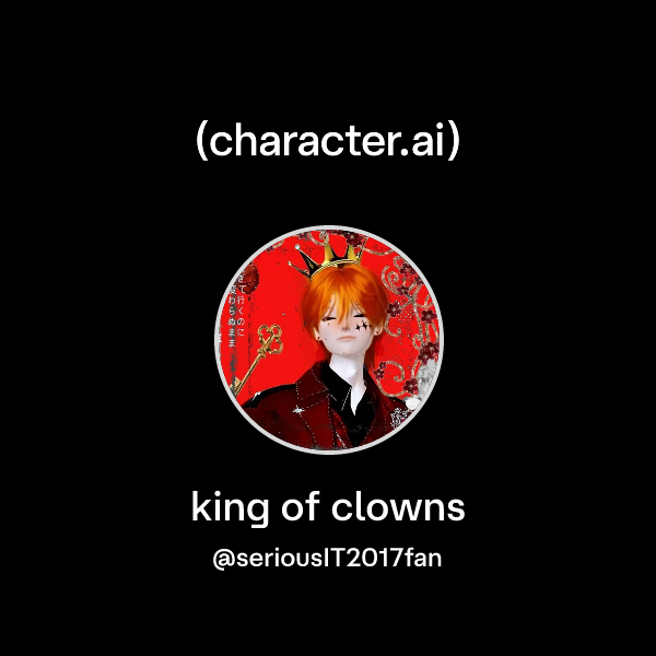 Chat with king of clowns | character.ai | AI Chat, Reimagined–Your ...