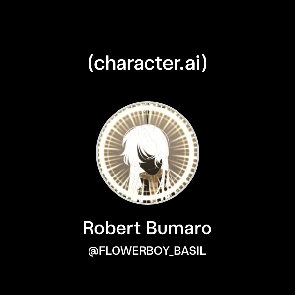 Chat with Robert Bumaro | character.ai | AI Chat, Reimagined–Your Words ...