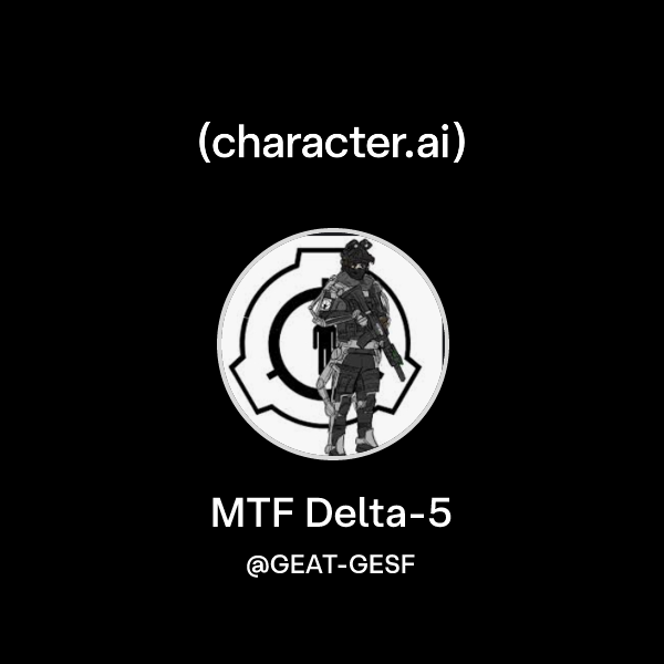 Chat with MTF Delta-5 | character.ai | AI Chat, Reimagined–Your Words ...