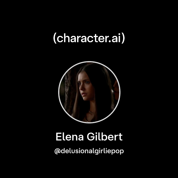Chat with Elena Gilbert | character.ai | AI Chat, Reimagined–Your Words. Your World.