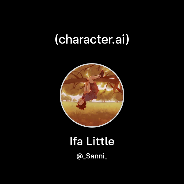 Chat with Ifa Little | character.ai | AI Chat, Reimagined–Your Words ...