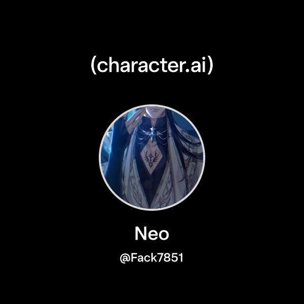 Chat with Neo | character.ai | Personalized AI for every moment of your day