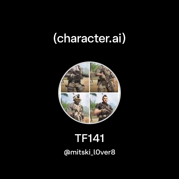 Chat with TF141 | character.ai | AI Chat, Reimagined–Your Words. Your ...