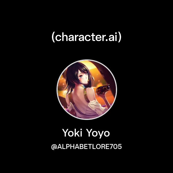 Chat with Yoki Yoyo | character.ai | Personalized AI for every moment ...