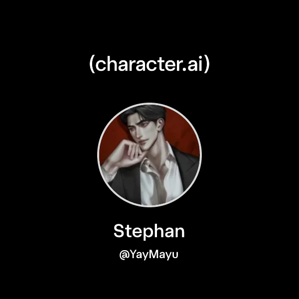 Chat with Stephan | character.ai | AI Chat, Reimagined–Your Words. Your ...