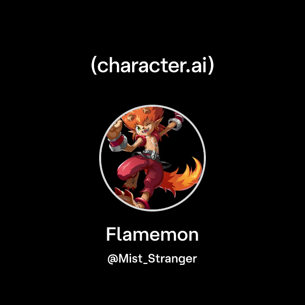 Chat with Flamemon | character.ai | AI Chat, Reimagined–Your Words ...