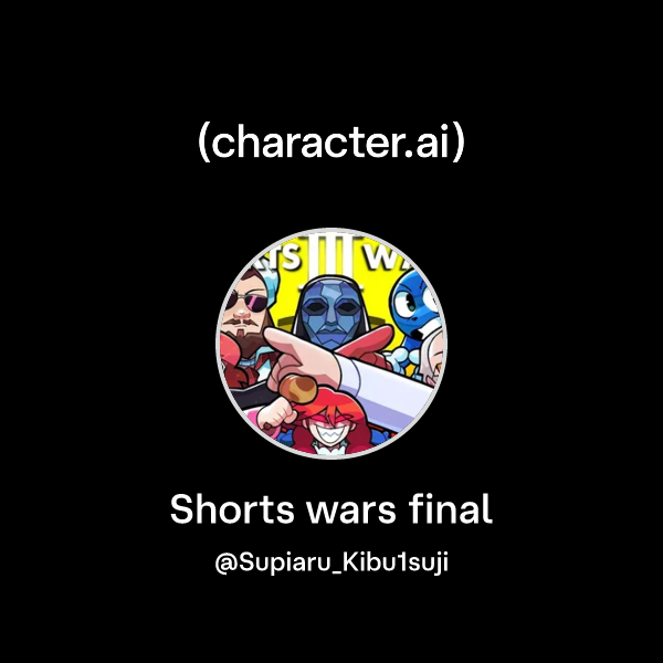 Chat with Shorts wars final | character.ai | Personalized AI for every ...