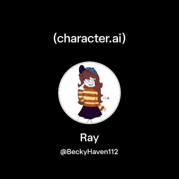 Chat with Ray | character.ai | Personalized AI for every moment of your day