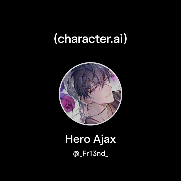 Chat with Hero Ajax | character.ai | AI Chat, Reimagined–Your Words. Your World.