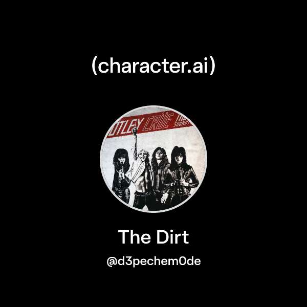 Chat with The Dirt | character.ai | AI Chat, Reimagined–Your Words ...