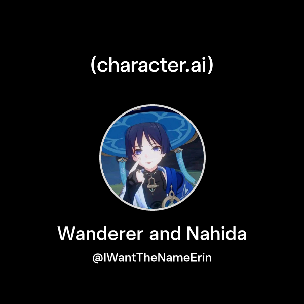 Chat with Wanderer and Nahida | character.ai | AI Chat, Reimagined–Your ...