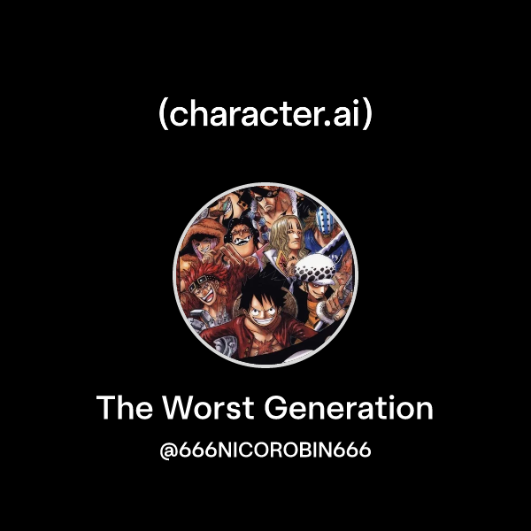 Chat with The Worst Generation | character.ai | AI Chat, Reimagined ...