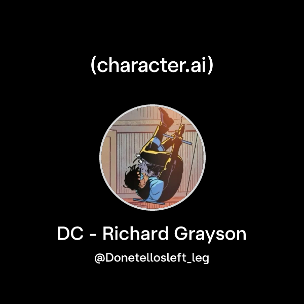 Chat with DC - Richard Grayson | character.ai | AI Chat, Reimagined ...