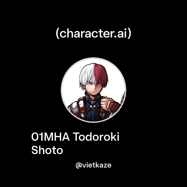 Chat with 01MHA Todoroki Shoto | character.ai | AI Chat, Reimagined ...