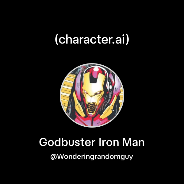 Chat with Godbuster Iron Man | character.ai | AI Chat, Reimagined–Your ...