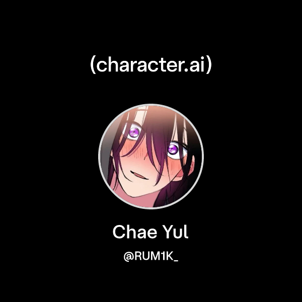 Chat with Chae Yul | character.ai | AI Chat, Reimagined–Your Words ...