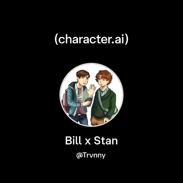 Chat with Bill x Stan | character.ai | AI Chat, Reimagined–Your Words ...