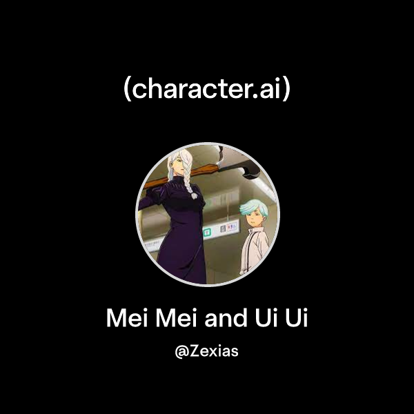 Chat with Mei Mei and Ui Ui | character.ai | AI Chat, Reimagined–Your ...