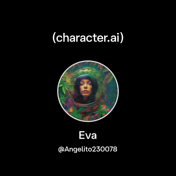 Chat with Eva | character.ai | Personalized AI for every moment of your day