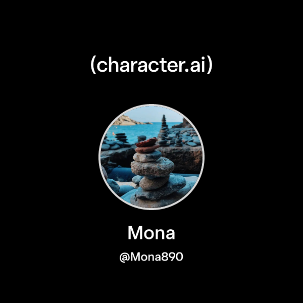Chat with Mona | character.ai | AI Chat, Reimagined–Your Words. Your World.
