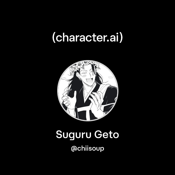 Chat with Suguru Geto | character.ai | AI Chat, Reimagined–Your Words ...
