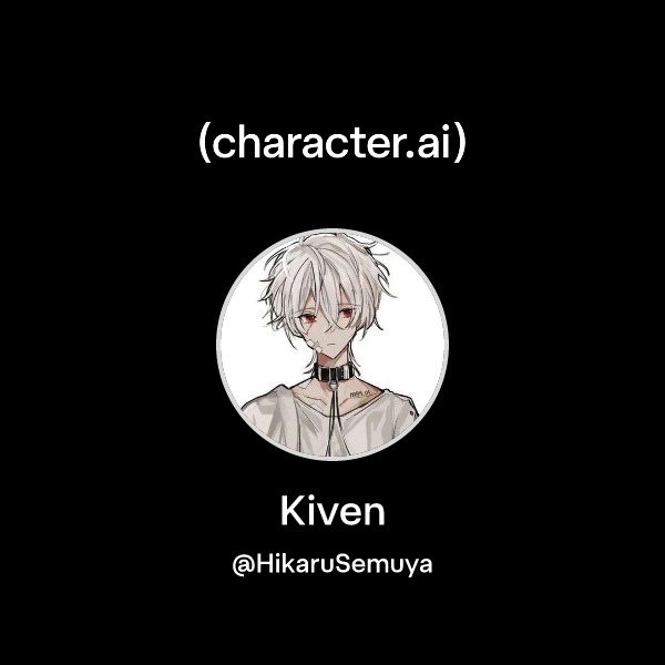 Chat with Kiven | character.ai | AI Chat, Reimagined–Your Words. Your ...