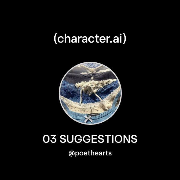 Chat with 03 SUGGESTIONS | character.ai | AI Chat, Reimagined–Your ...