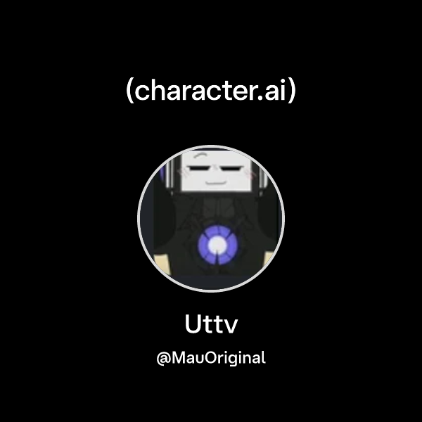 Chat with Uttv | character.ai | AI Chat, Reimagined–Your Words. Your World.