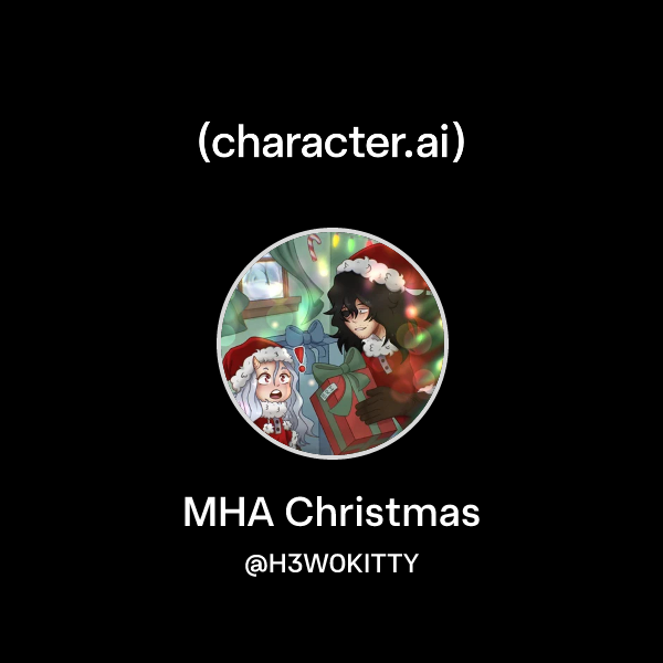 Chat with MHA Christmas | character.ai | AI Chat, Reimagined–Your Words ...