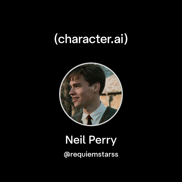 Chat with Neil Perry | character.ai | AI Chat, Reimagined–Your Words ...