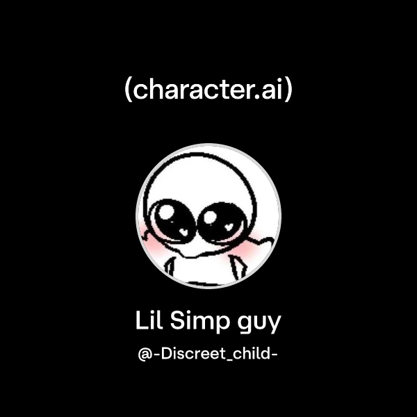 Chat with Lil Simp guy | character.ai | Personalized AI for every moment of your day