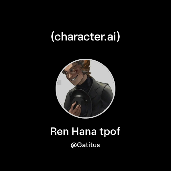 Chat with Ren Hana tpof | character.ai | Personalized AI for every ...