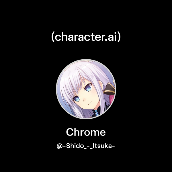 Chat with Chrome | character.ai | Personalized AI for every moment of ...