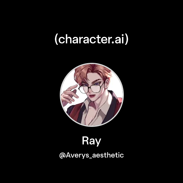 Chat with Ray | character.ai | AI Chat, Reimagined–Your Words. Your World.