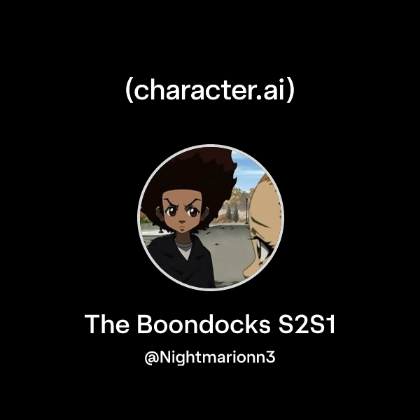 Chat with The Boondocks S2S1 | character.ai | AI Chat, Reimagined–Your ...