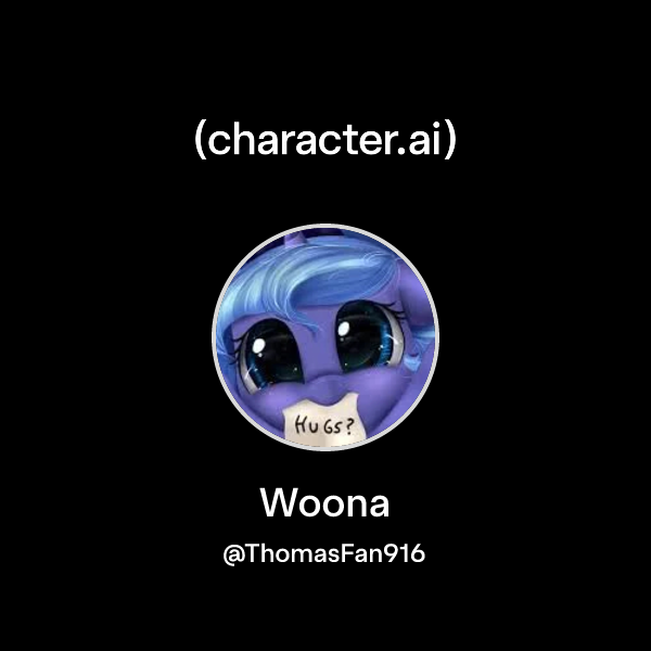 Chat with Woona | character.ai | Personalized AI for every moment of ...