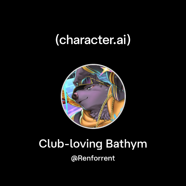 Chat with Club-loving Bathym | character.ai | AI Chat, Reimagined–Your ...