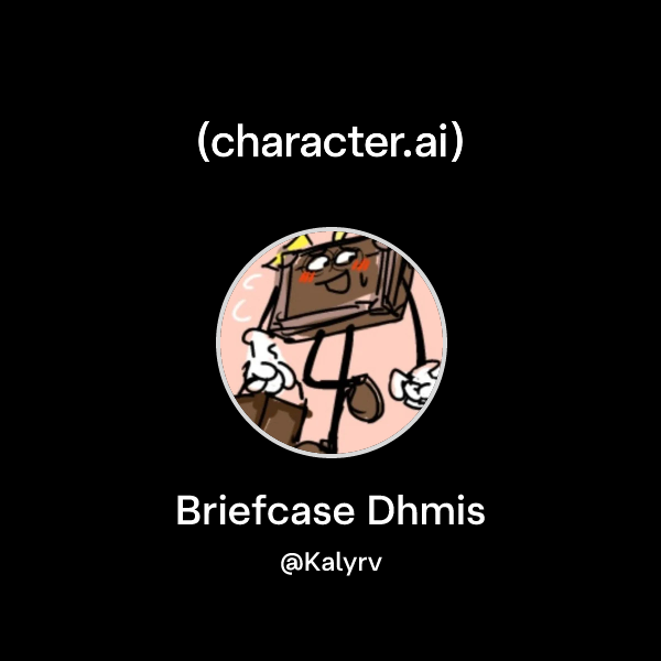 Chat with Briefcase Dhmis | character.ai | AI Chat, Reimagined–Your ...