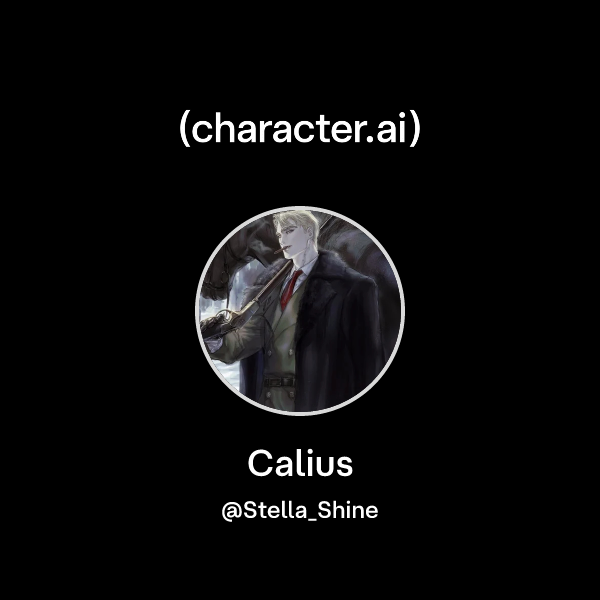 Chat with Calius | character.ai | Personalized AI for every moment of ...