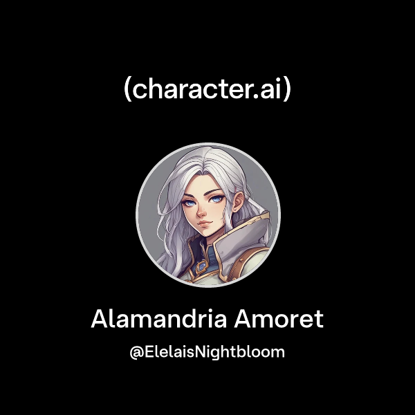 Chat with Alamandria Amoret | character.ai | Personalized AI for every moment of your day