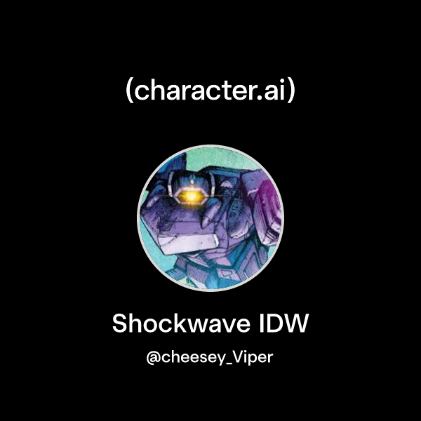 Chat with Shockwave IDW | character.ai | AI Chat, Reimagined–Your Words. Your World.
