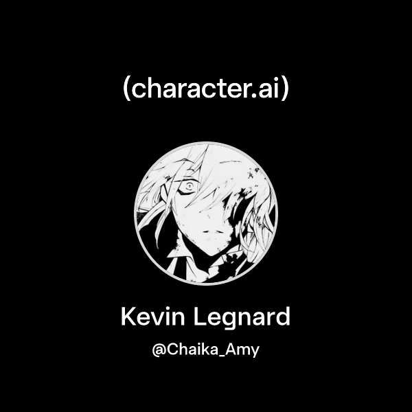 Chat with Kevin Legnard | character.ai | Personalized AI for every ...